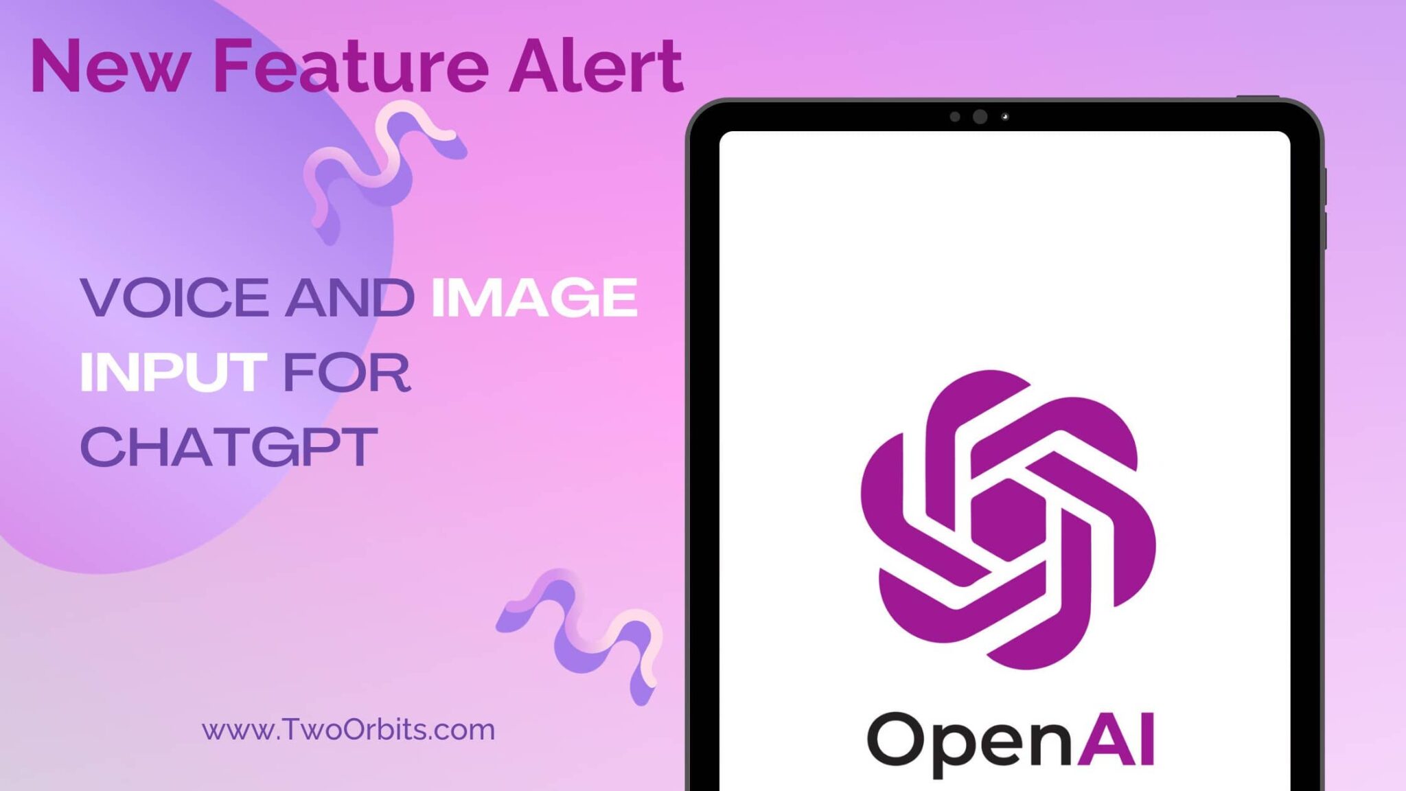 ChatGPT Launches Voice and Image Input Features - TwoOrbits